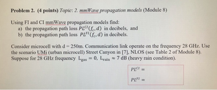 Problem 2. (4 points) Topic: 2. mm Wave propagation | Chegg.com