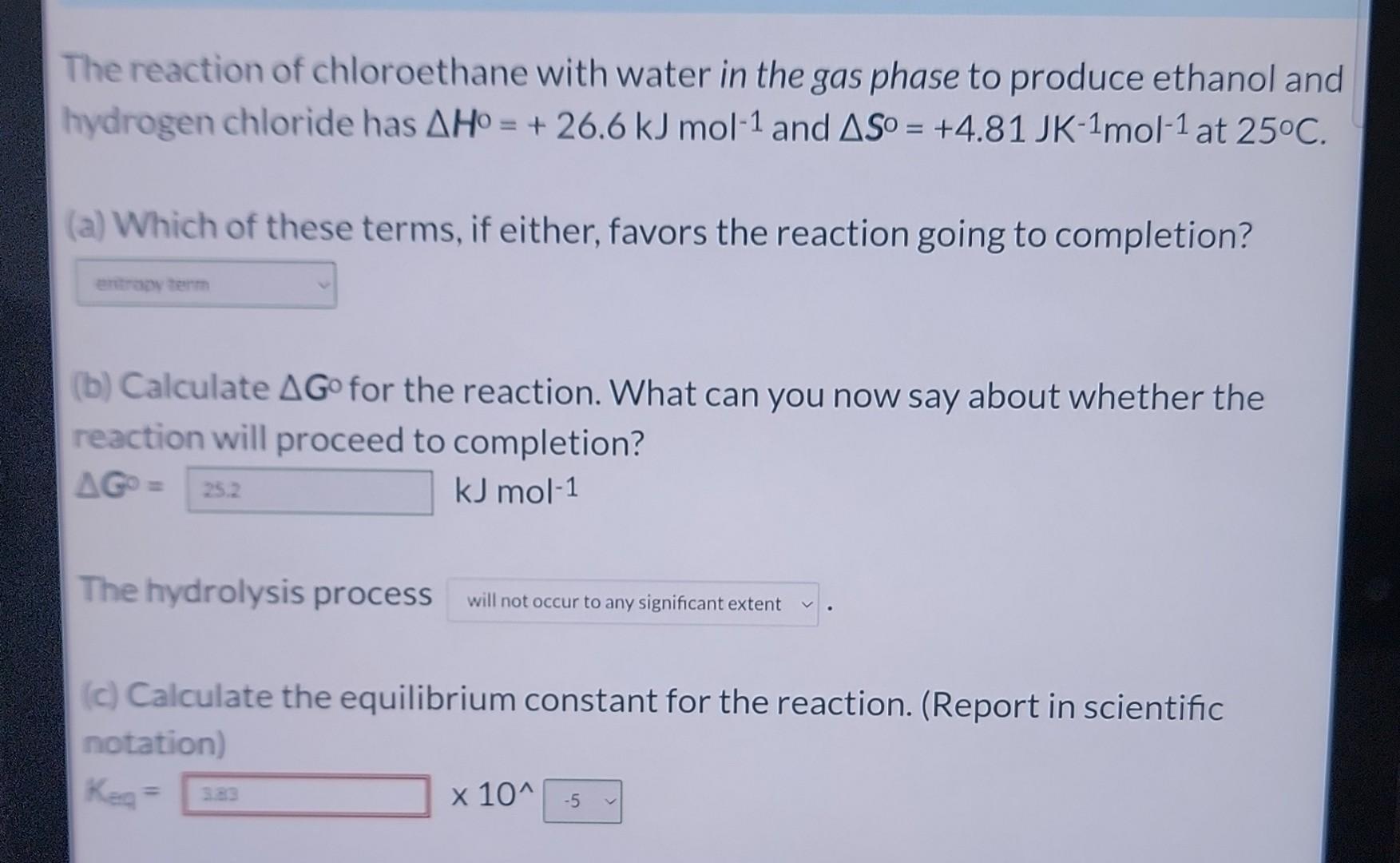 Solved The reaction of chloroethane with water in the gas | Chegg.com