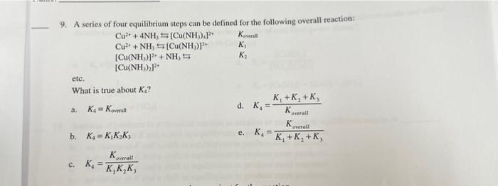 Solved 9. A series of four equilibrium steps can be defined | Chegg.com