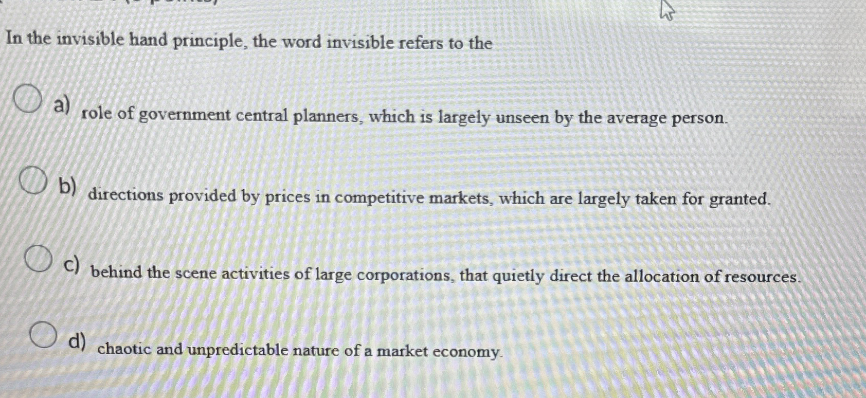 Solved In the invisible hand principle, the word invisible | Chegg.com