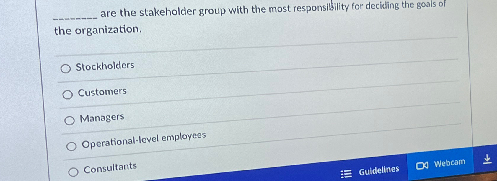 Solved are the stakeholder group with the most | Chegg.com