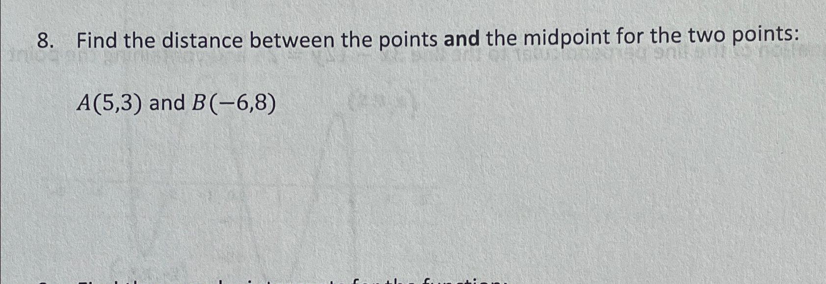 Solved Find the distance between the points and the midpoint | Chegg.com