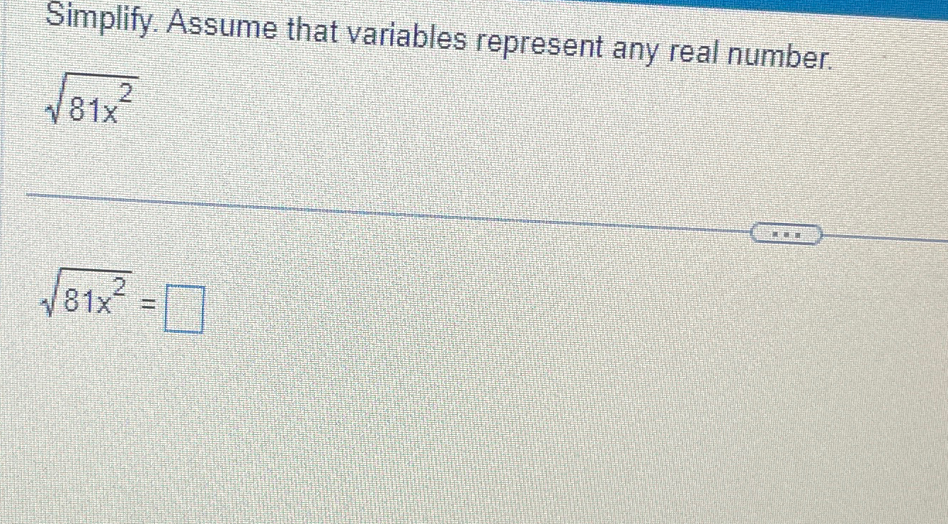 Solved Simplify. Assume that variables represent any real | Chegg.com