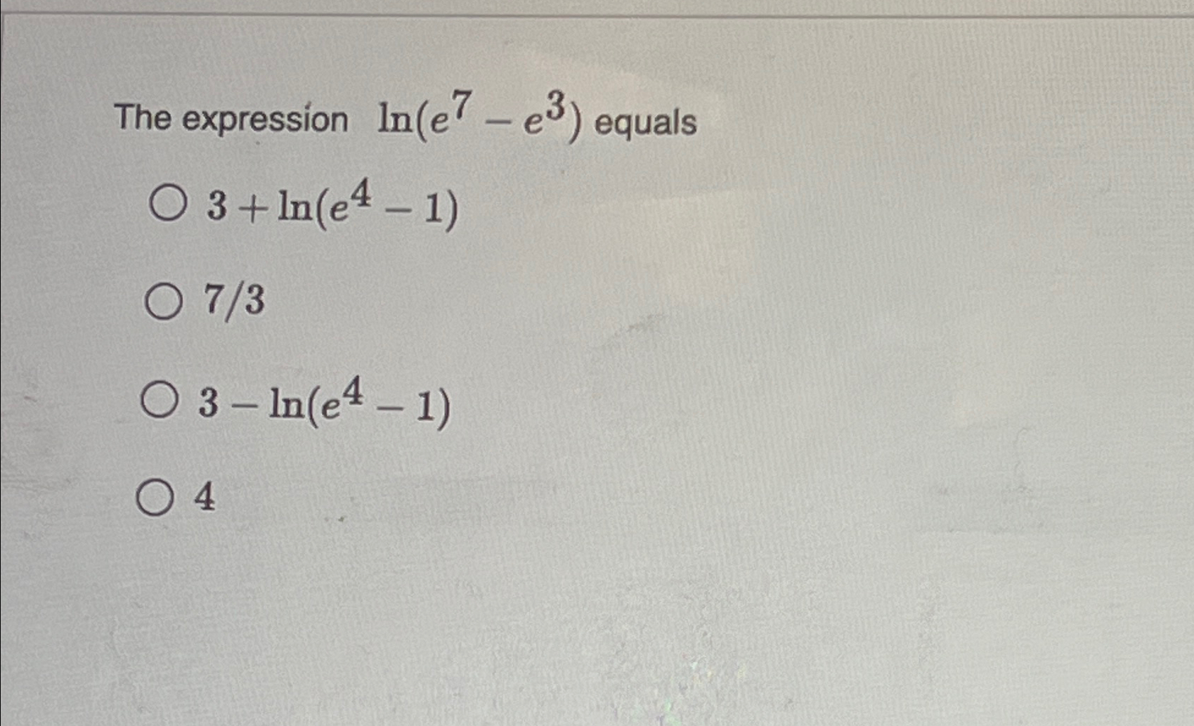 Solved The expression ln(e7-e3) | Chegg.com