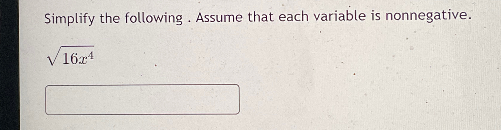 Solved Simplify the following . ﻿Assume that each variable | Chegg.com