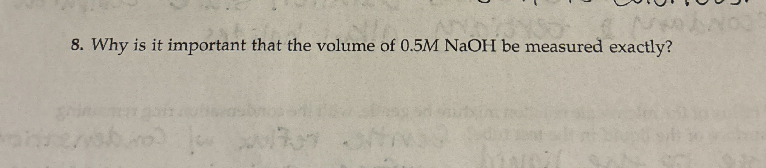 Solved Why is it important that the volume of 0.5 ﻿M NaOH be | Chegg.com