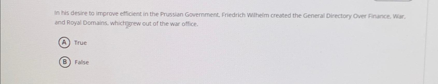 Solved In his desire to improve efficient in the Prussian | Chegg.com