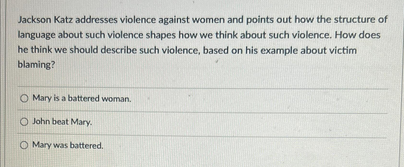 Solved Jackson Katz addresses violence against women and | Chegg.com