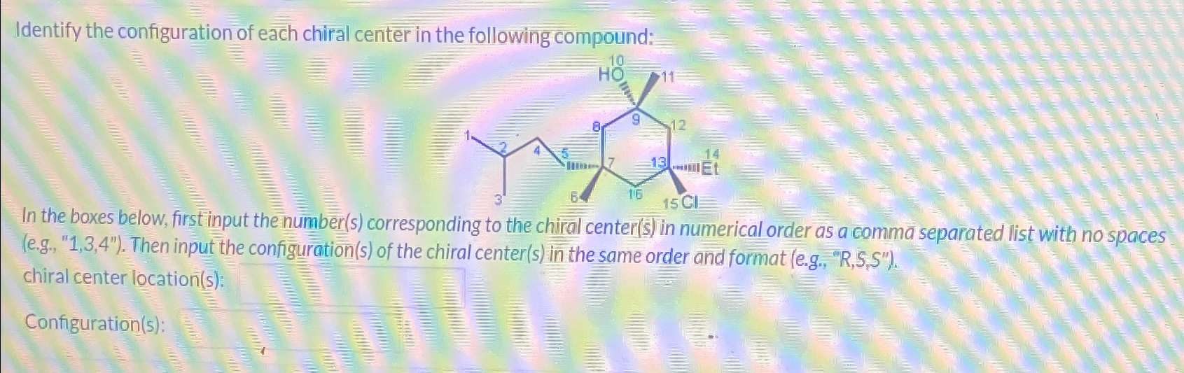 Solved Identify the configuration of each chiral center in | Chegg.com