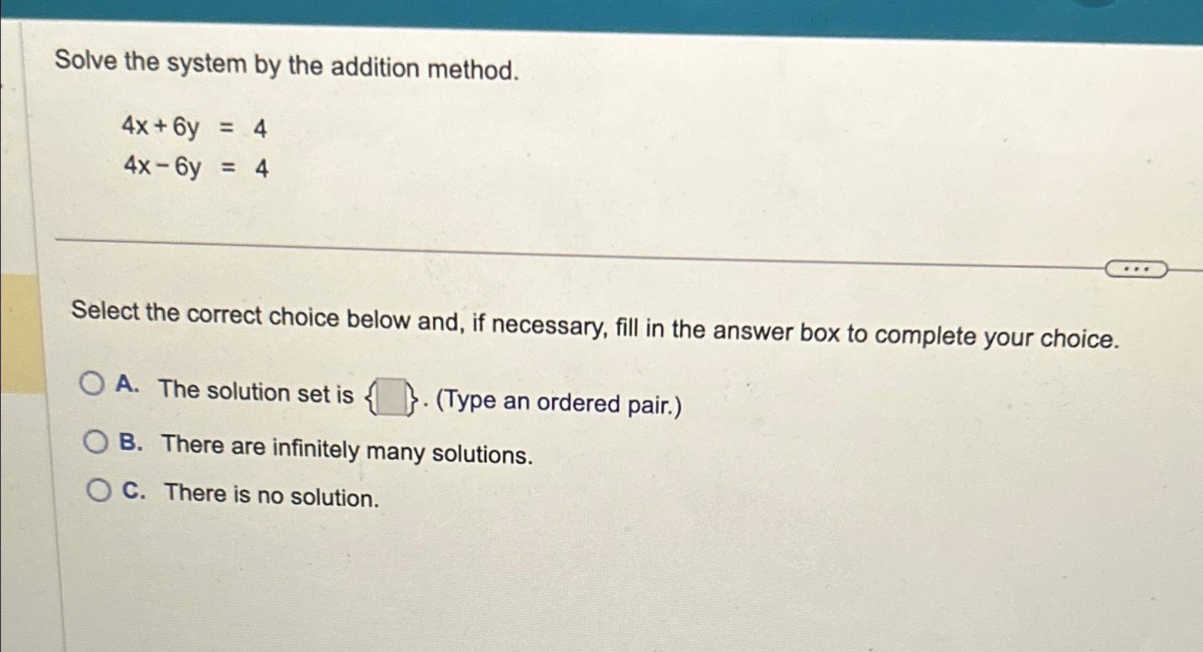 Solved Solve the system by the addition | Chegg.com