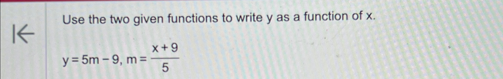 Solved Use the two given functions to write y ﻿as a function | Chegg.com