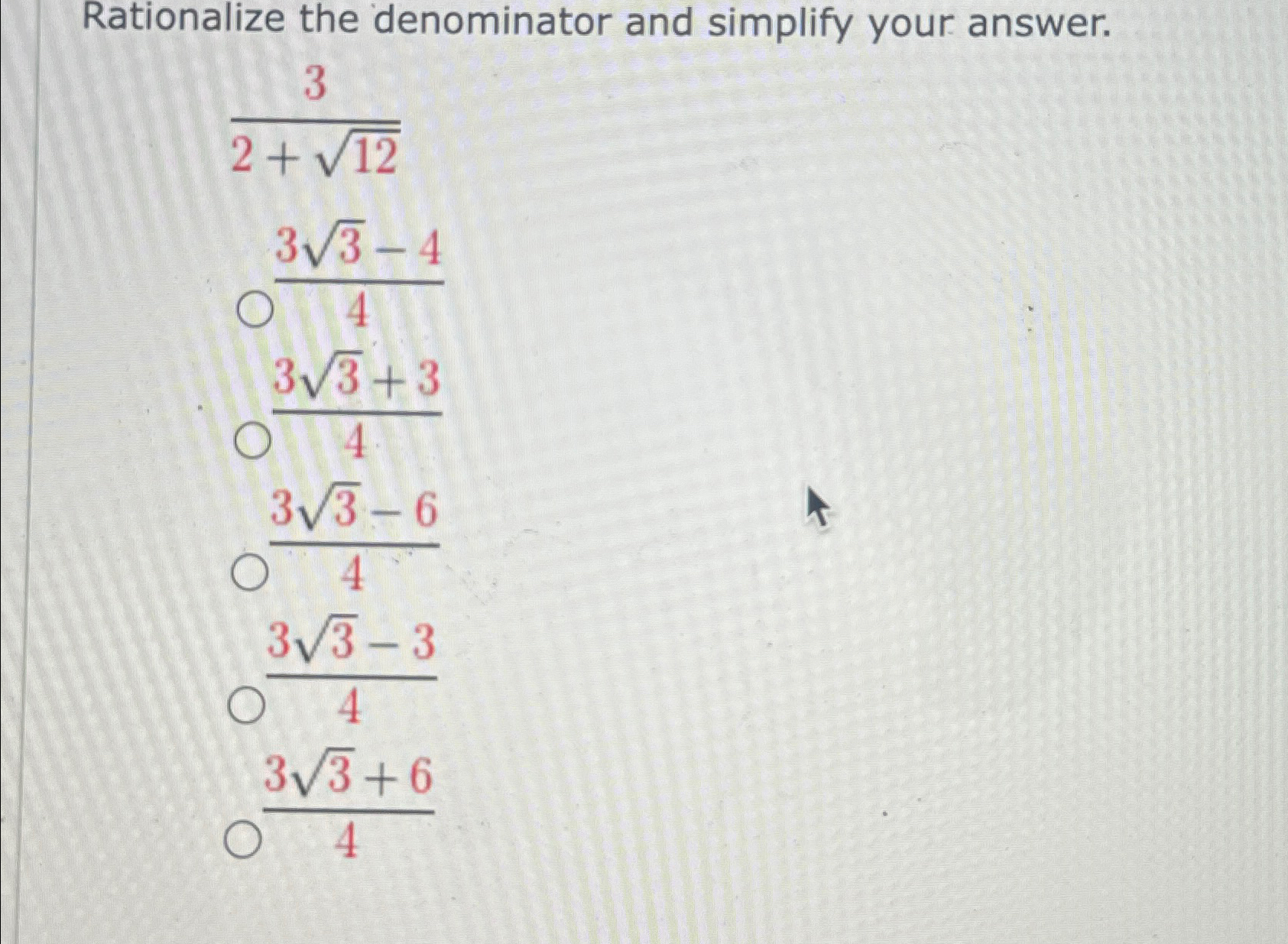 Solved Rationalize the denominator and simplify your | Chegg.com