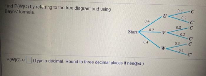 Solved Find P(WC) by referring to the tree diagram and using | Chegg.com