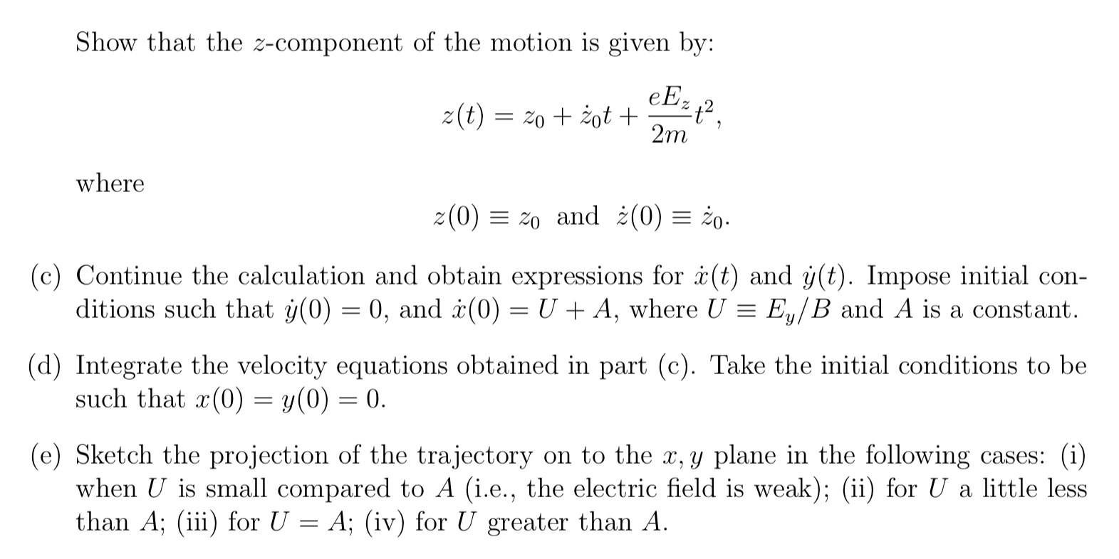 Solved Problem 4. ﻿Crossed electromagnetic fieldsThe motion | Chegg.com