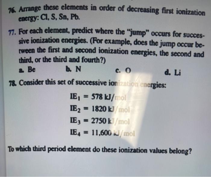 Solved 76. Arrange these elements in order of decreasing | Chegg.com