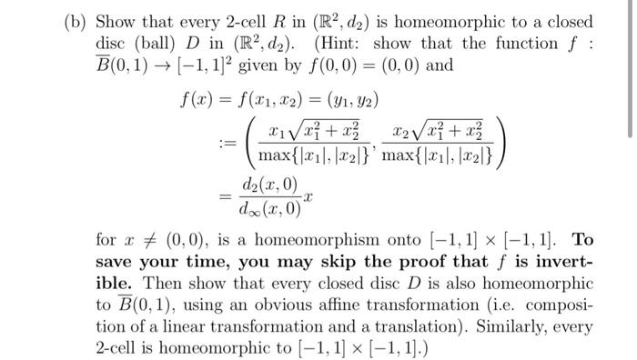 Show that every 2 -cell R in (R2,d2) is homeomorphic | Chegg.com