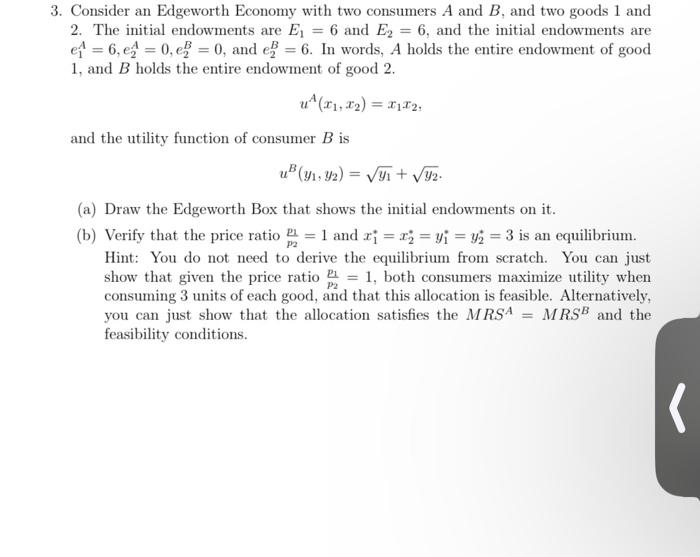 Solved please hand draw the graph Consider an Edgeworth | Chegg.com