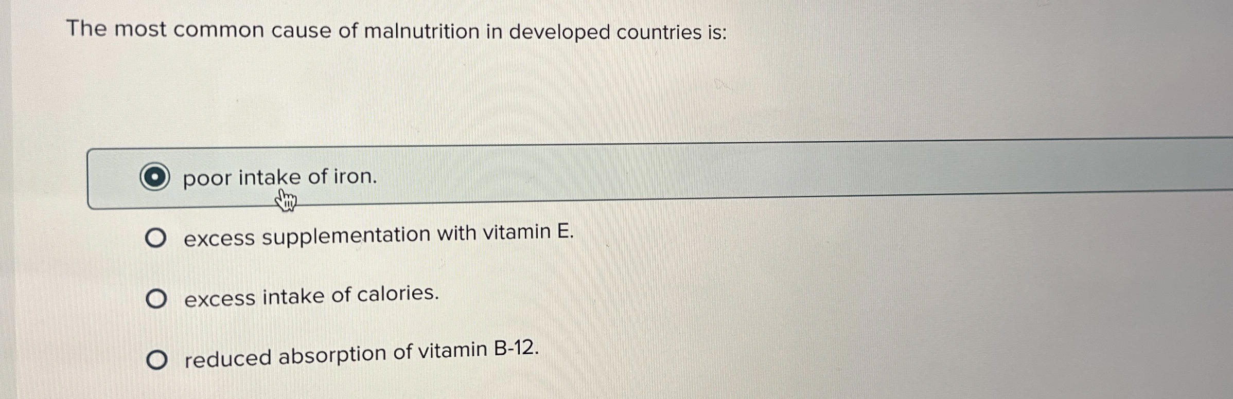 Solved The most common cause of malnutrition in developed | Chegg.com