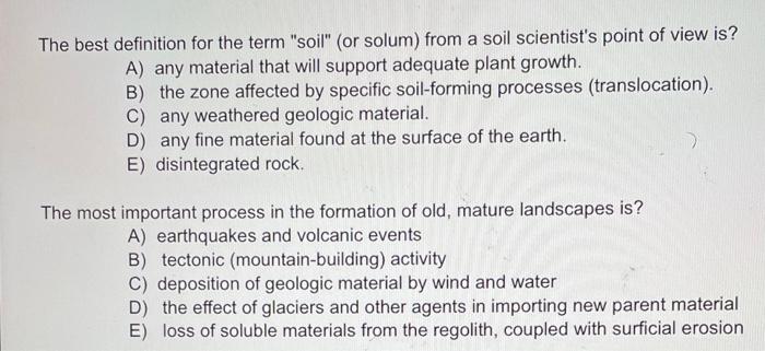 Solved The best definition for the term "soil" (or solum) | Chegg.com