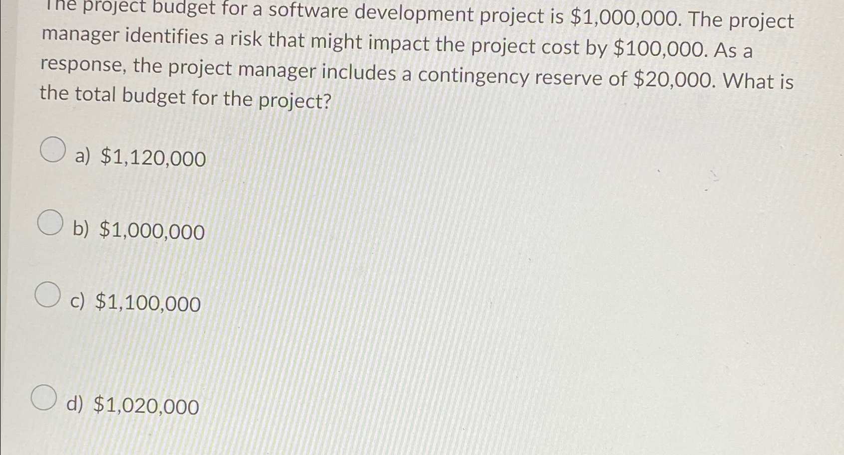 Solved project budget for a software development project is | Chegg.com