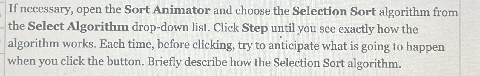Solved If necessary, open the Sort Animator and choose the | Chegg.com