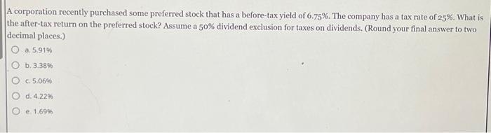 Solved A corporation recently purchased some preferred stock | Chegg.com