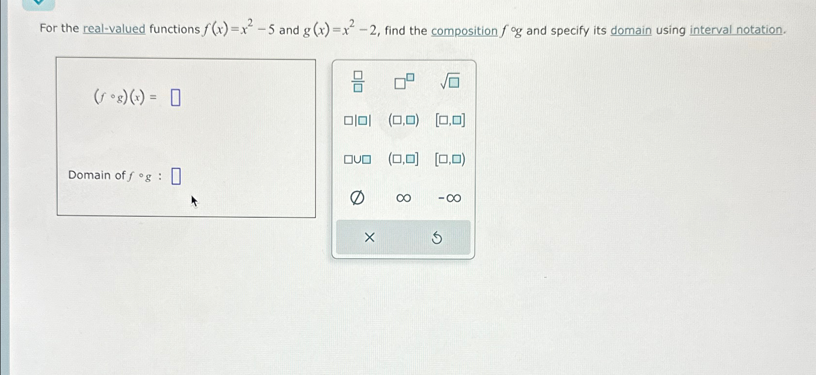 Solved For the real-valued functions f(x)=x2-5 ﻿and | Chegg.com