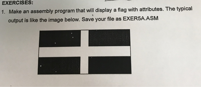 EXERCISES: 1. Make an assembly program that will | Chegg.com