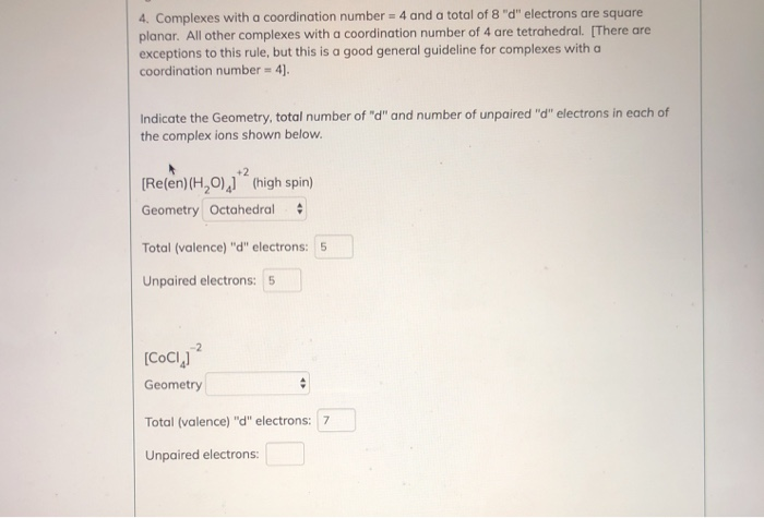 Solved 4. Complexes with a coordination number = 4 and a | Chegg.com