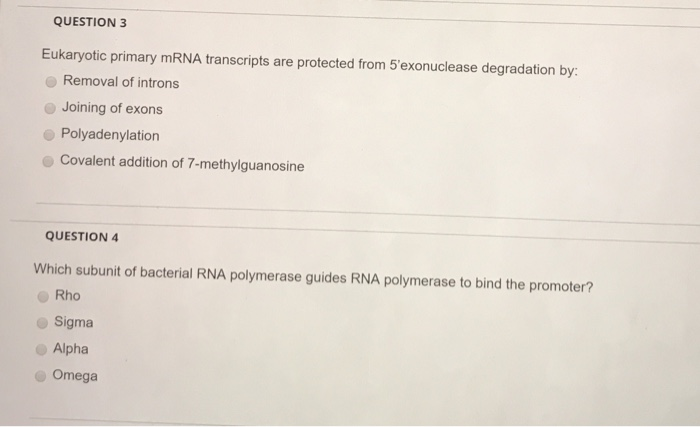 Solved QUESTION 3 Eukaryotic primary mRNA transcripts are | Chegg.com