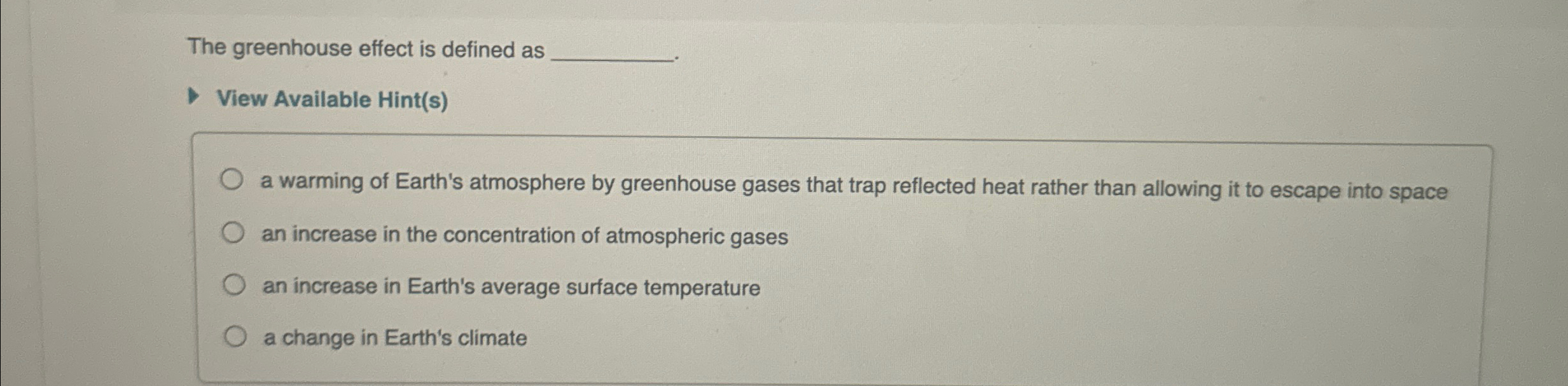 Solved The greenhouse effect is defined asView Available | Chegg.com