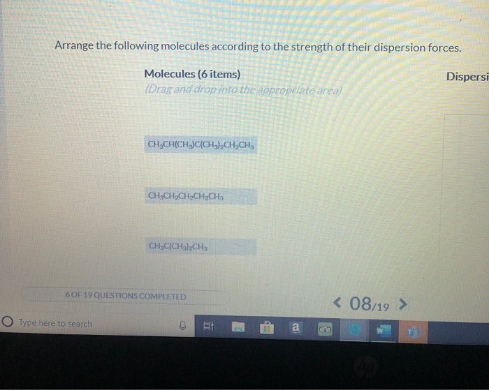 Solved Arrange the following molecules according to the | Chegg.com
