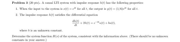 Solved Problem 3(20pts). A causal LTI system with impulse | Chegg.com