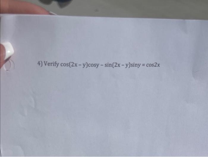 Solved cos(2x−y)cosy−sin(2x−y)siny=cos2x | Chegg.com