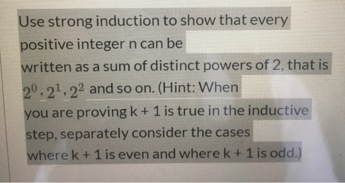 Solved Use strong induction to show that every positive | Chegg.com
