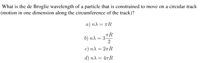 Solved What is the de Broglie wavelength of a particle that | Chegg.com