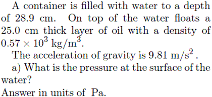 Solved A container is filled with water to a depth of 28.9 | Chegg.com