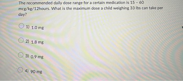 Solved The recommended daily dose range for a certain | Chegg.com