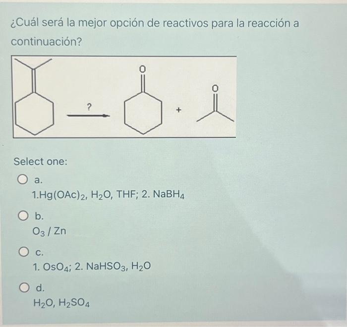 Solved Producto principal de la siguiente reacción: Select | Chegg.com