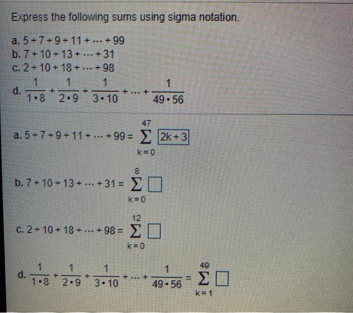 Solved Express the following sums using sigma notation. a. 5 | Chegg.com