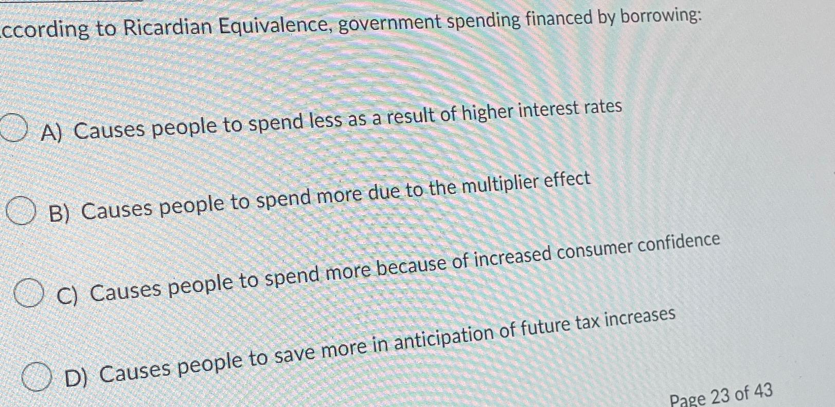 Solved ccording to Ricardian Equivalence, government | Chegg.com