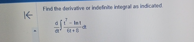 Solved Find the derivative or indefinite integral as | Chegg.com