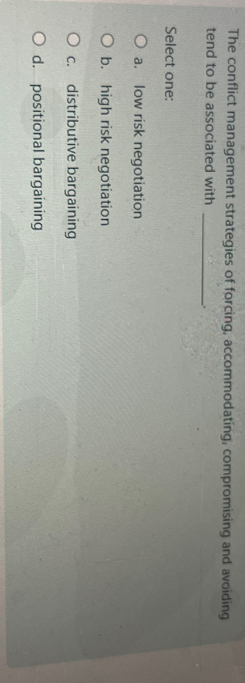 Solved The conflict management strategies of forcing, | Chegg.com