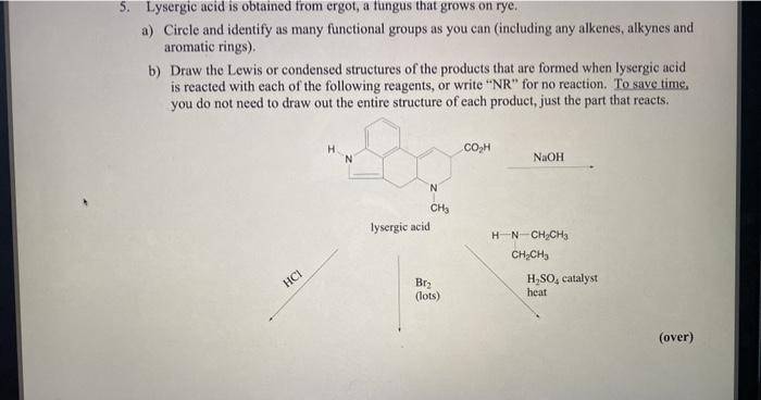 Solved 5. Lysergic acid is obtained from ergot, a fungus | Chegg.com