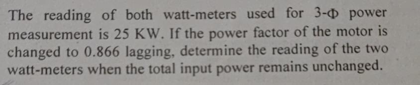 Solved The reading of both watt-meters used for 3-Φ ﻿power | Chegg.com