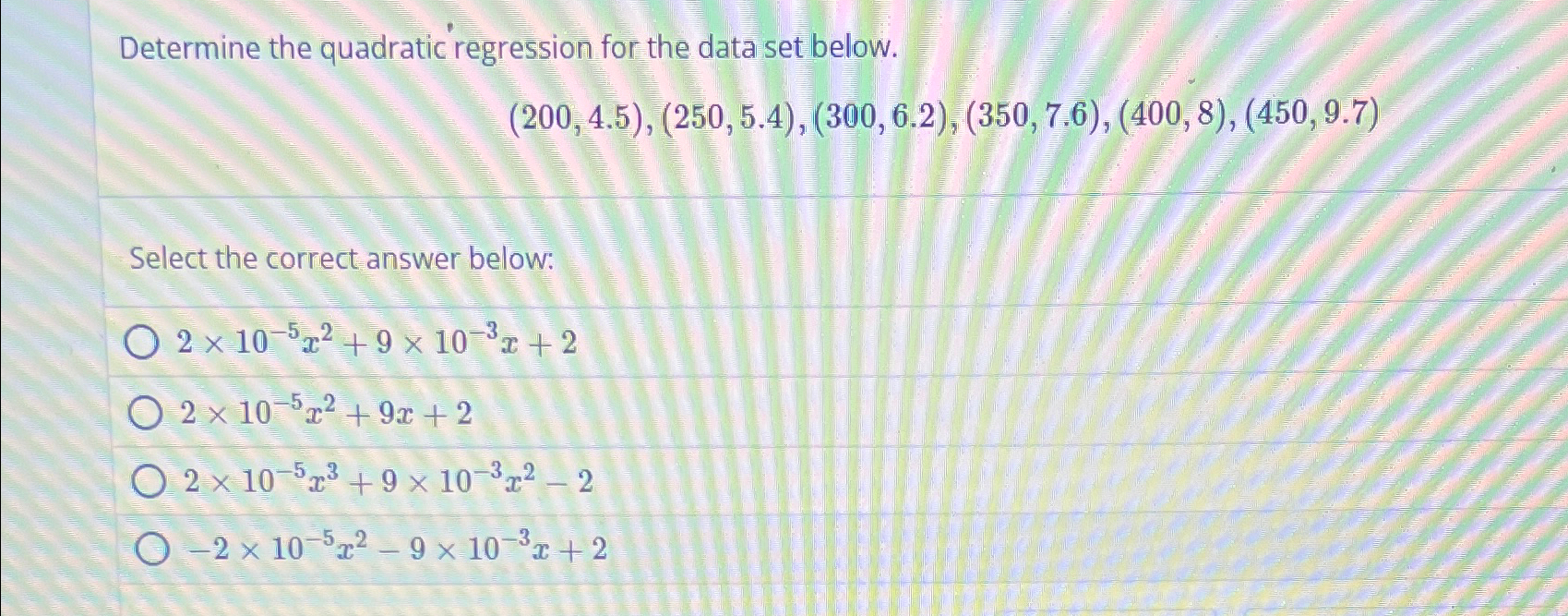 Solved Determine the quadratic regression for the data set | Chegg.com
