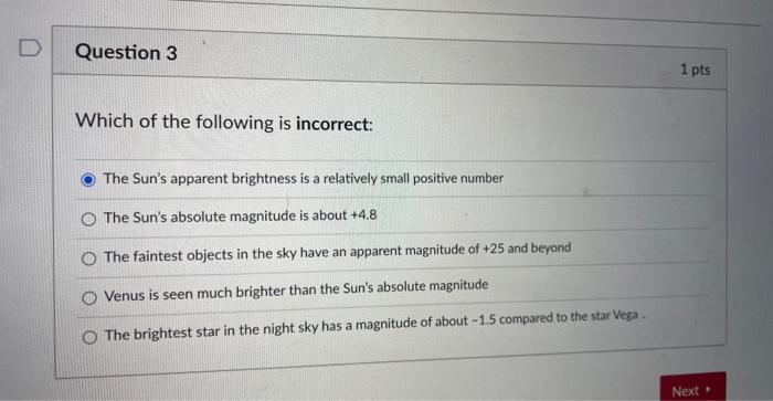 Solved Which of the following is incorrect: The Sun's | Chegg.com