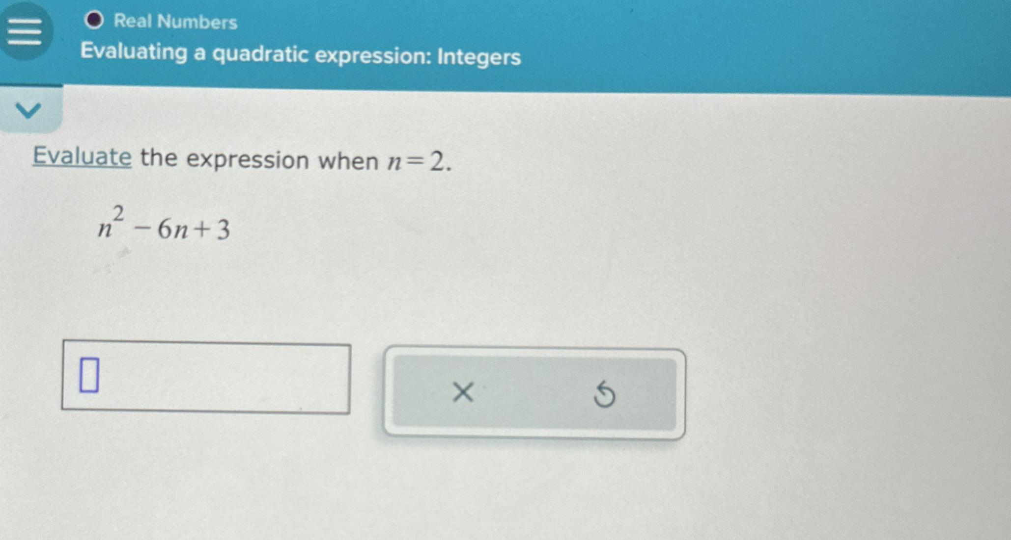 Solved Real NumbersEvaluating a quadratic expression: | Chegg.com