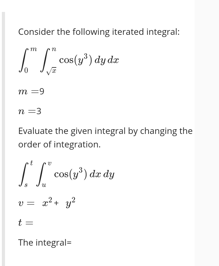 Solved Consider the following iterated integral: 6" / | Chegg.com