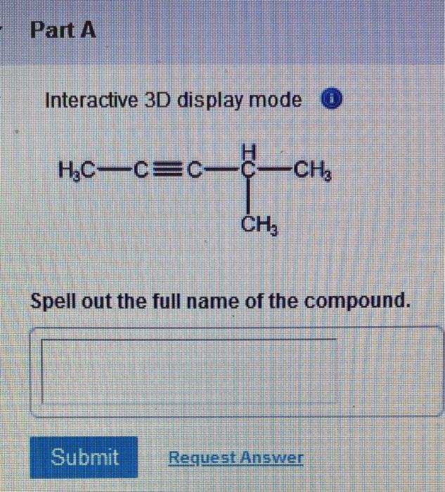 Solved Part A Interactive 3D display mode H2C-CEC -CH, CH3 | Chegg.com
